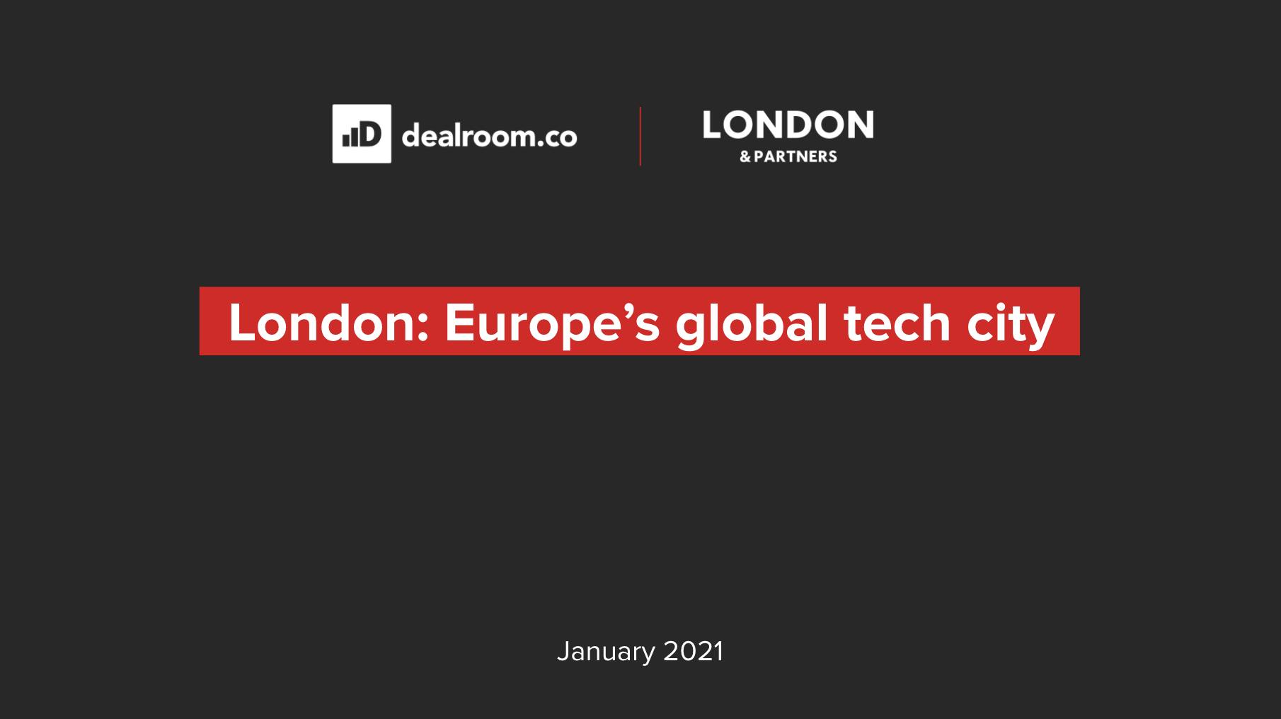 London: Europe's global tech city | Dealroom.co