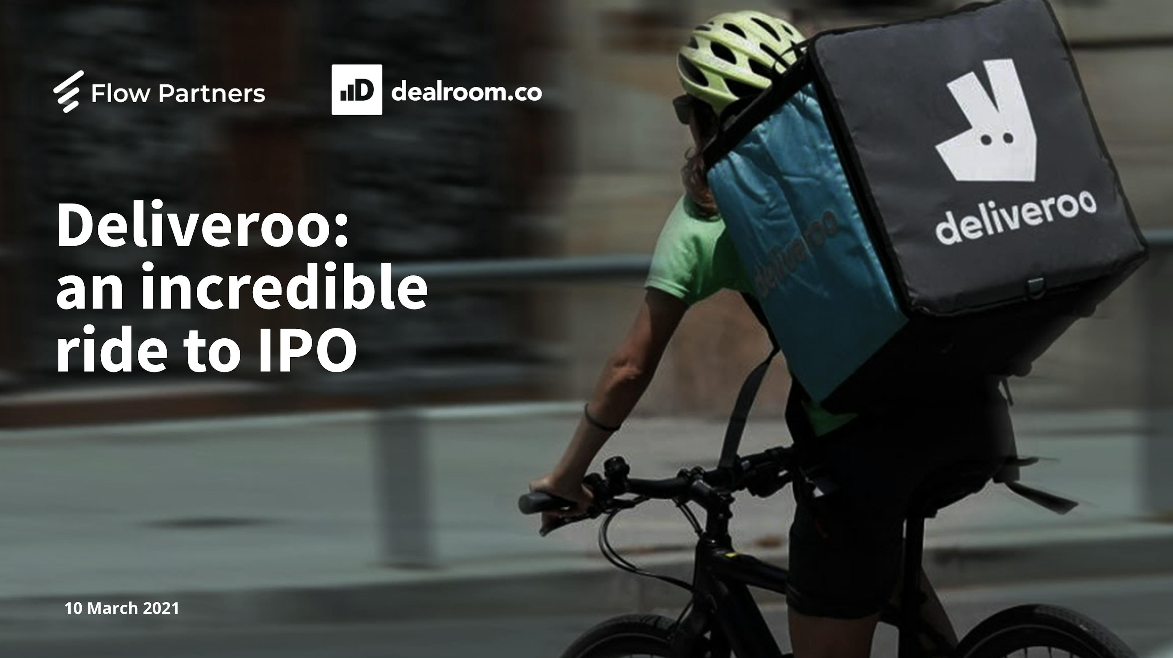Deliveroo: an incredible ride to IPO | Dealroom.co