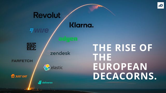 The rise of the European decacorns | Dealroom.co