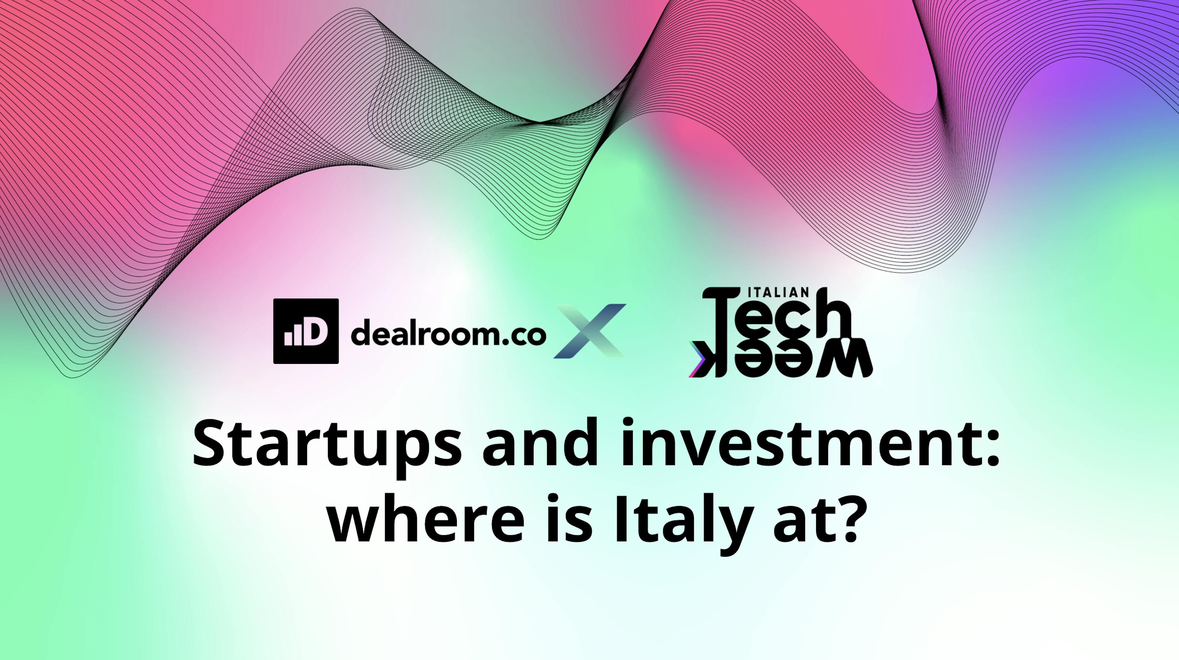Where is Italy at for startups and investment? | Dealroom.co