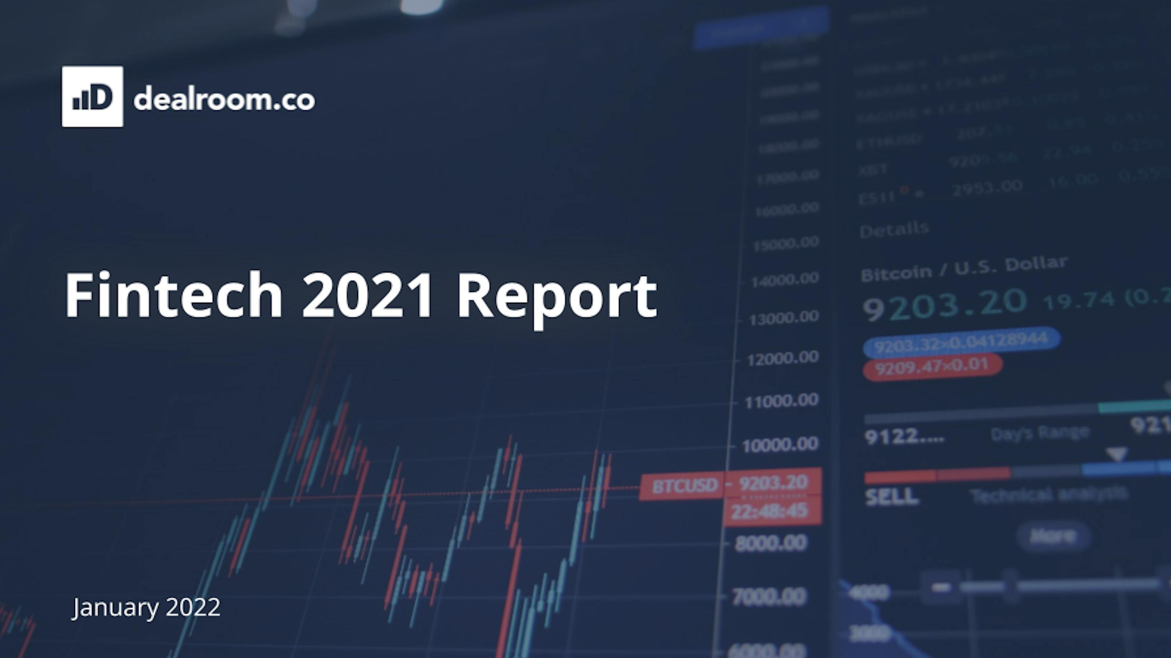 Fintech investment smashed all records in 2021 | Dealroom.co