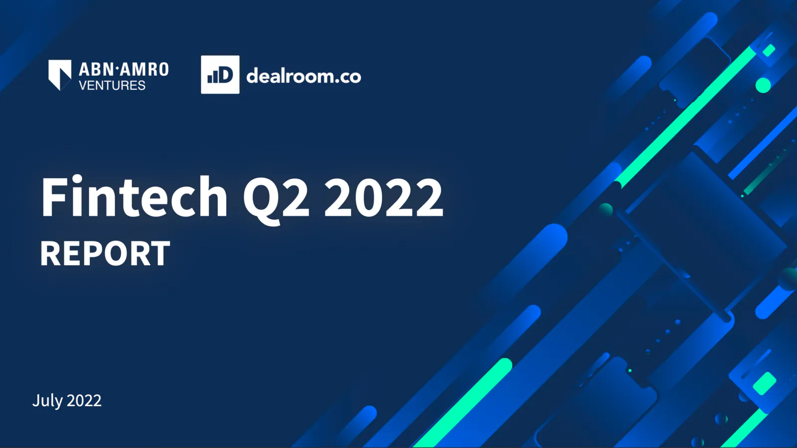 Fintech Q2 2022 report: fintech is retreating | Dealroom.co