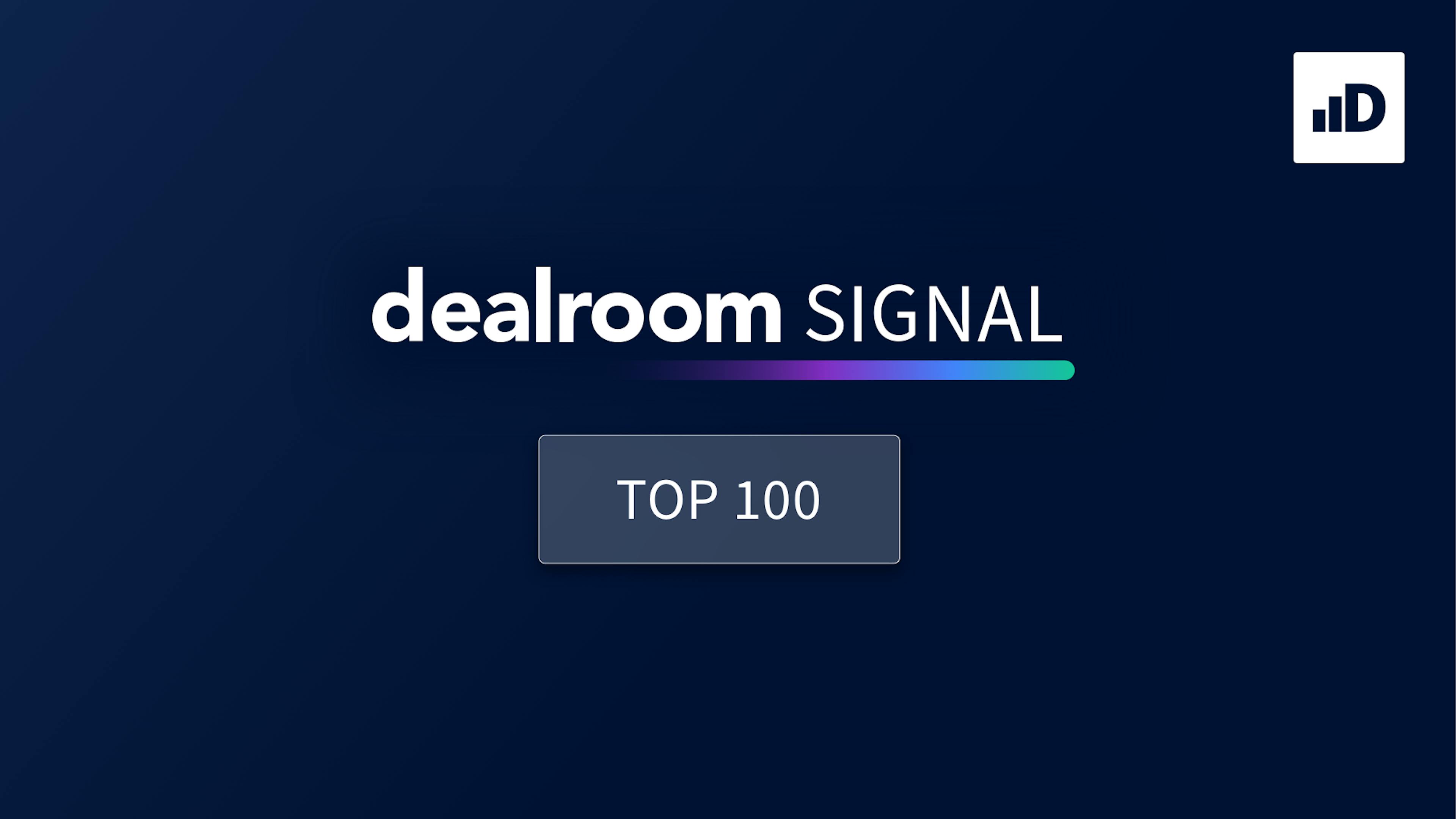 Introducing Dealroom Signal Top 100 | Dealroom.co