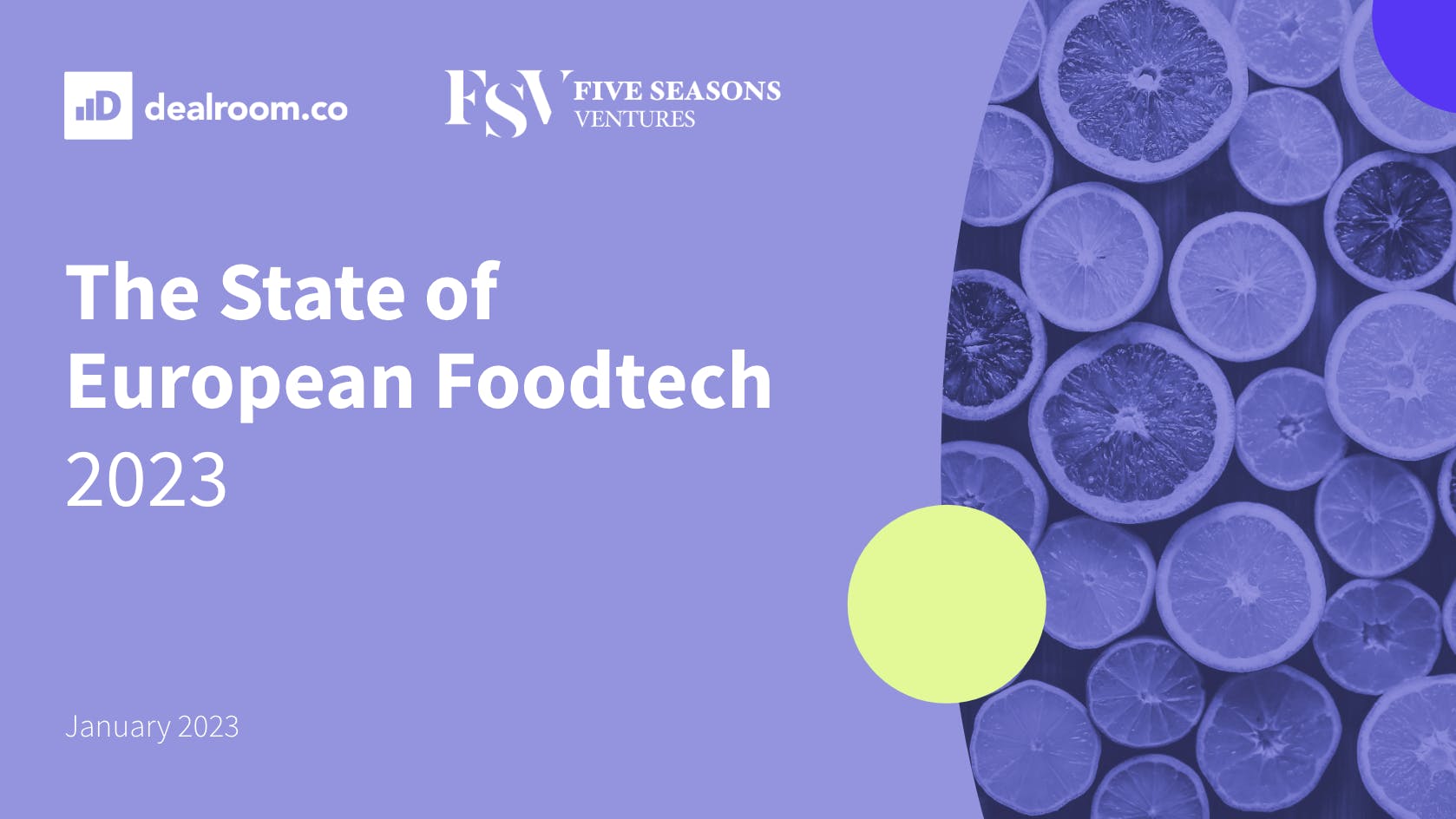 The State of European Foodtech 2023 | Dealroom.co
