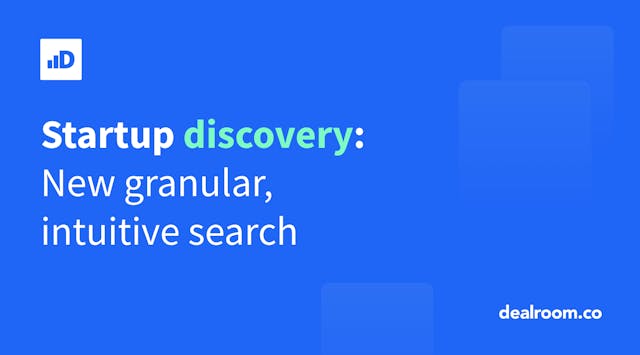 Startup discovery: new granular, intuitive search | Dealroom.co