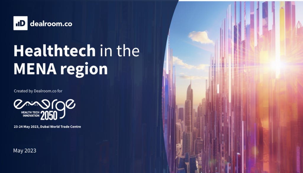 Healthtech in the MENA | Dealroom.co