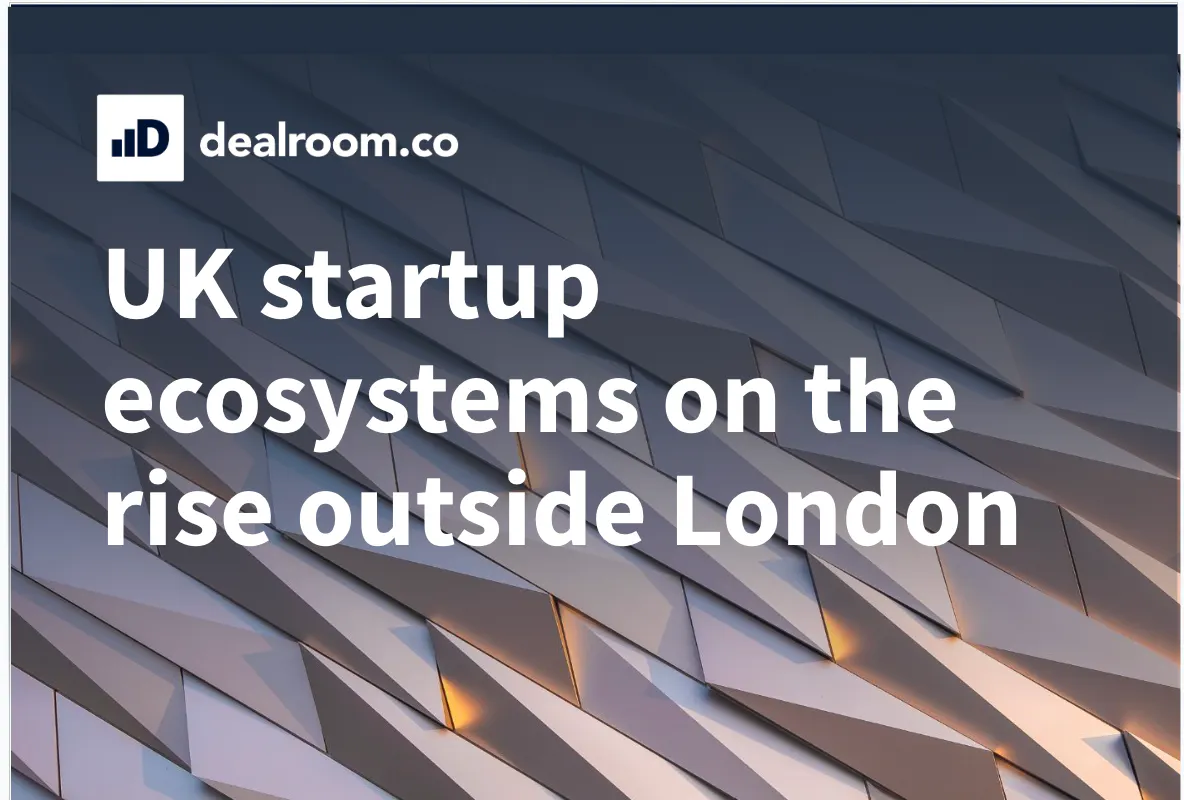 UK startup ecosystems on the rise outside London | Dealroom.co