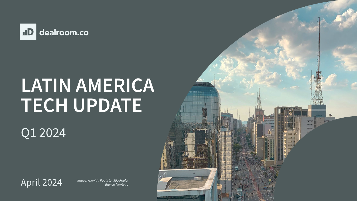 Latin America Tech Update - Q1 2024 | Dealroom.co