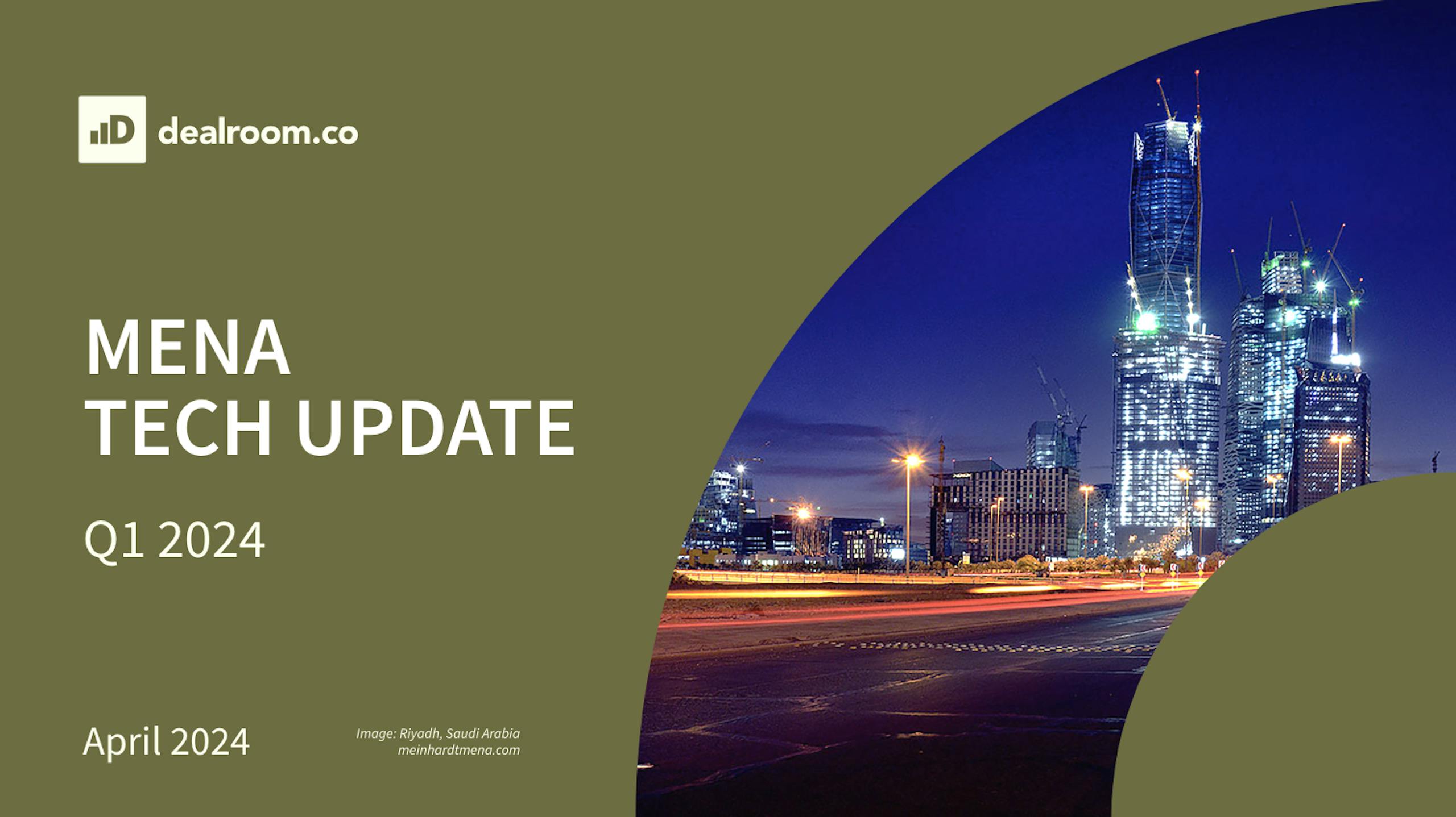 MENA Tech Update - Q1 2024 | Dealroom.co