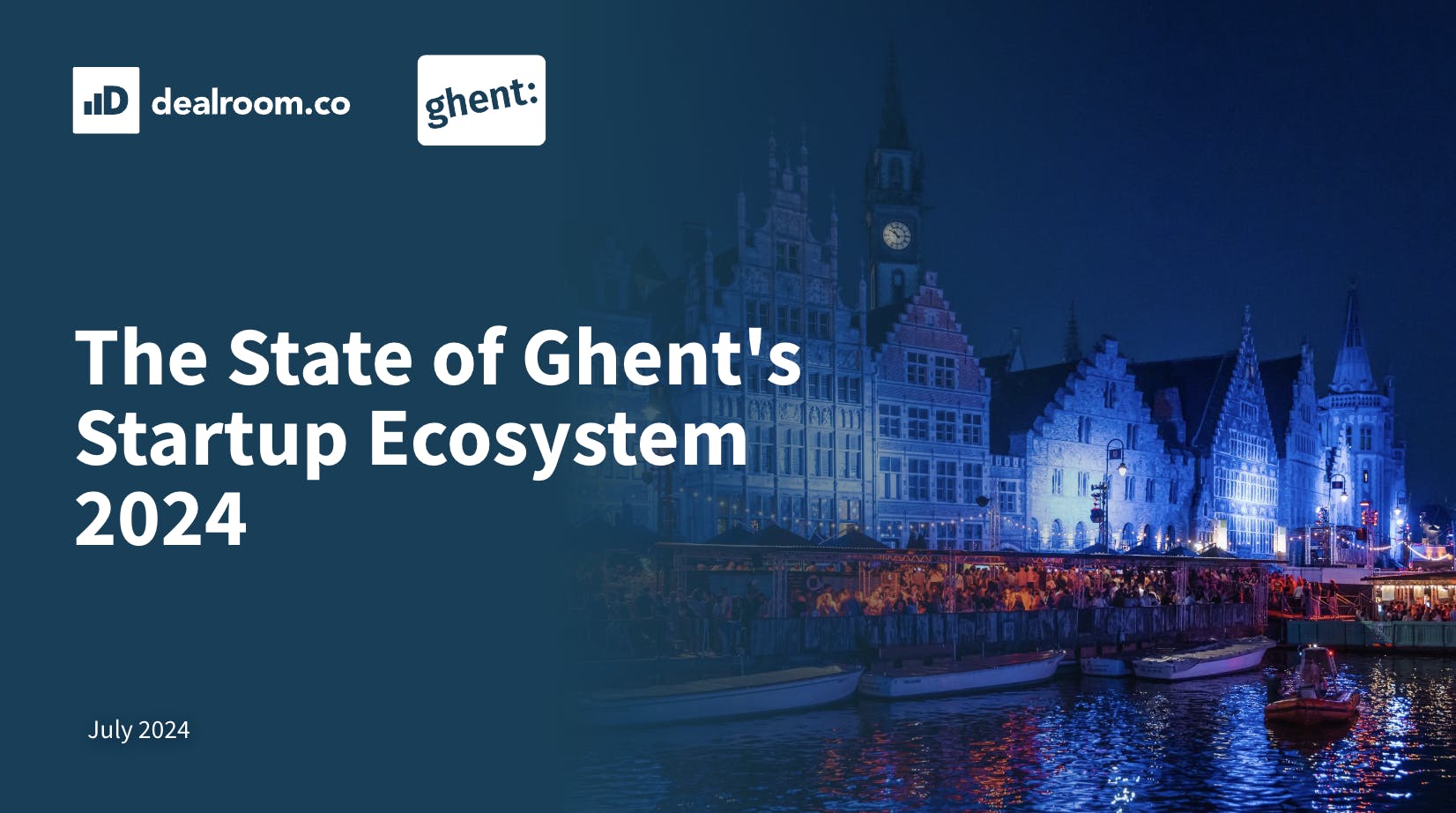 The State of Ghent's Startup Ecosystem - 2024 | Dealroom.co