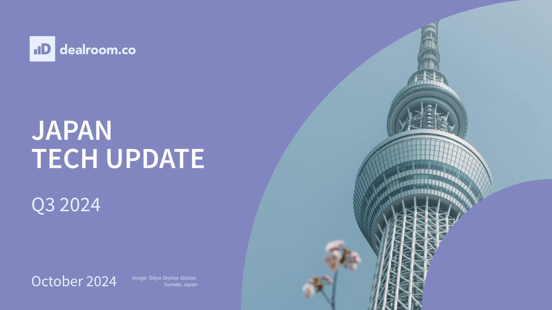 Japan Tech Update – Q3 2024 | Dealroom.co