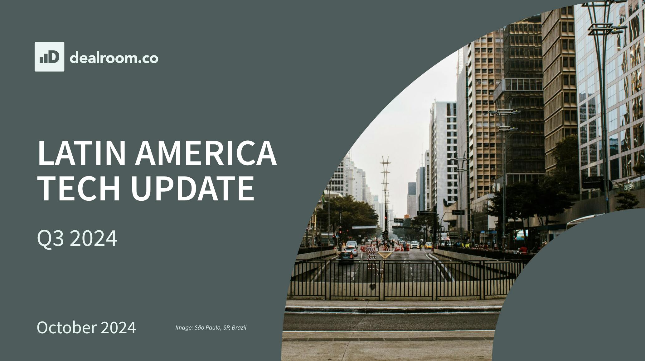 Latin America Tech Update – Q3 2024 | Dealroom.co
