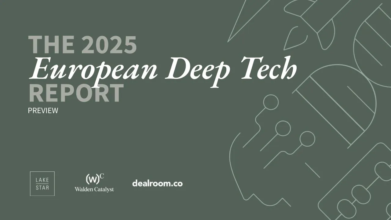 The European Deep Tech Report 2025 | Dealroom.co