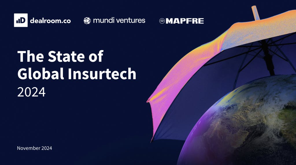 The State of Global Insurtech - 2024 | Dealroom.co