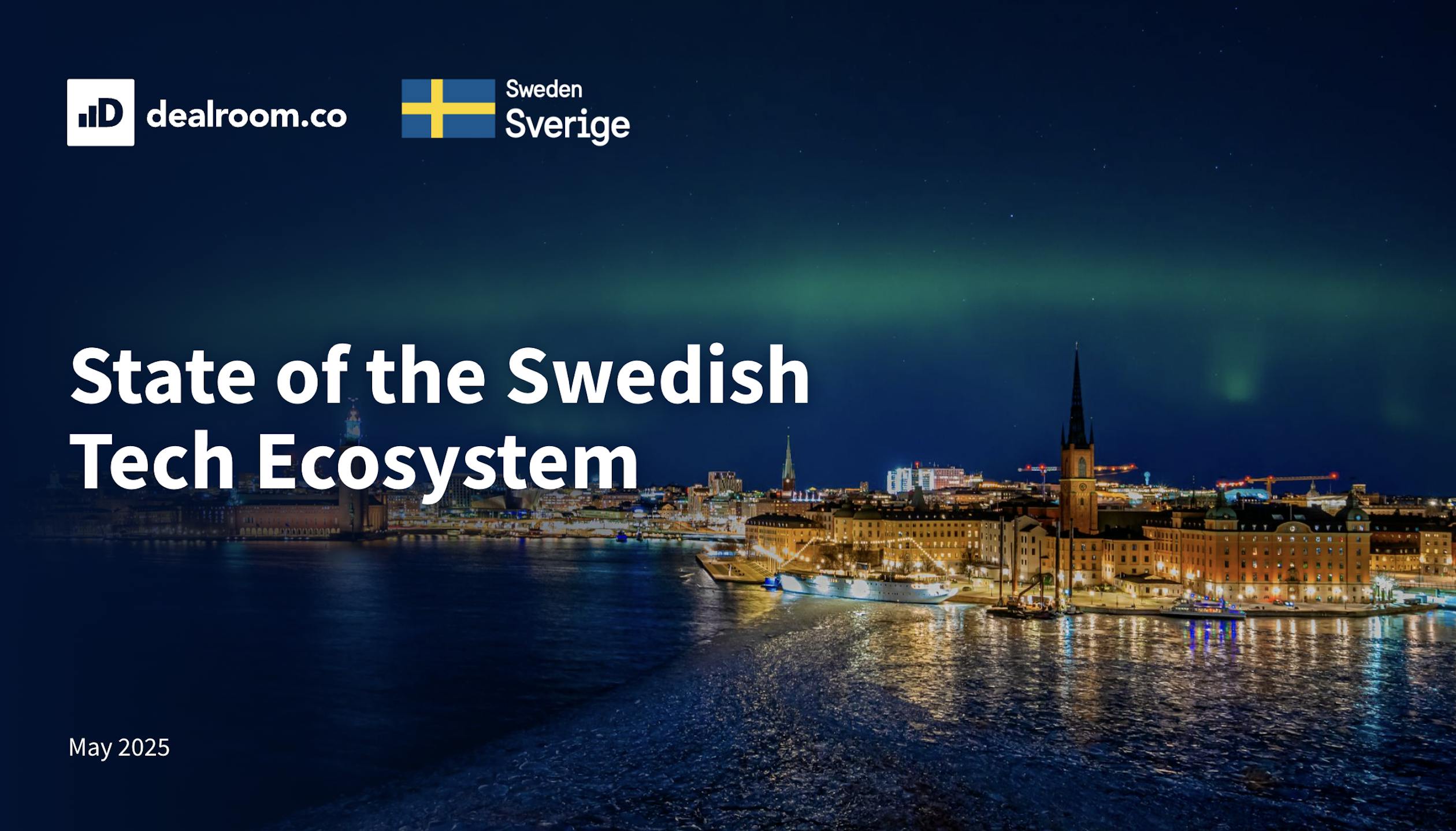 The State of the Swedish Tech Ecosystem | Dealroom.co