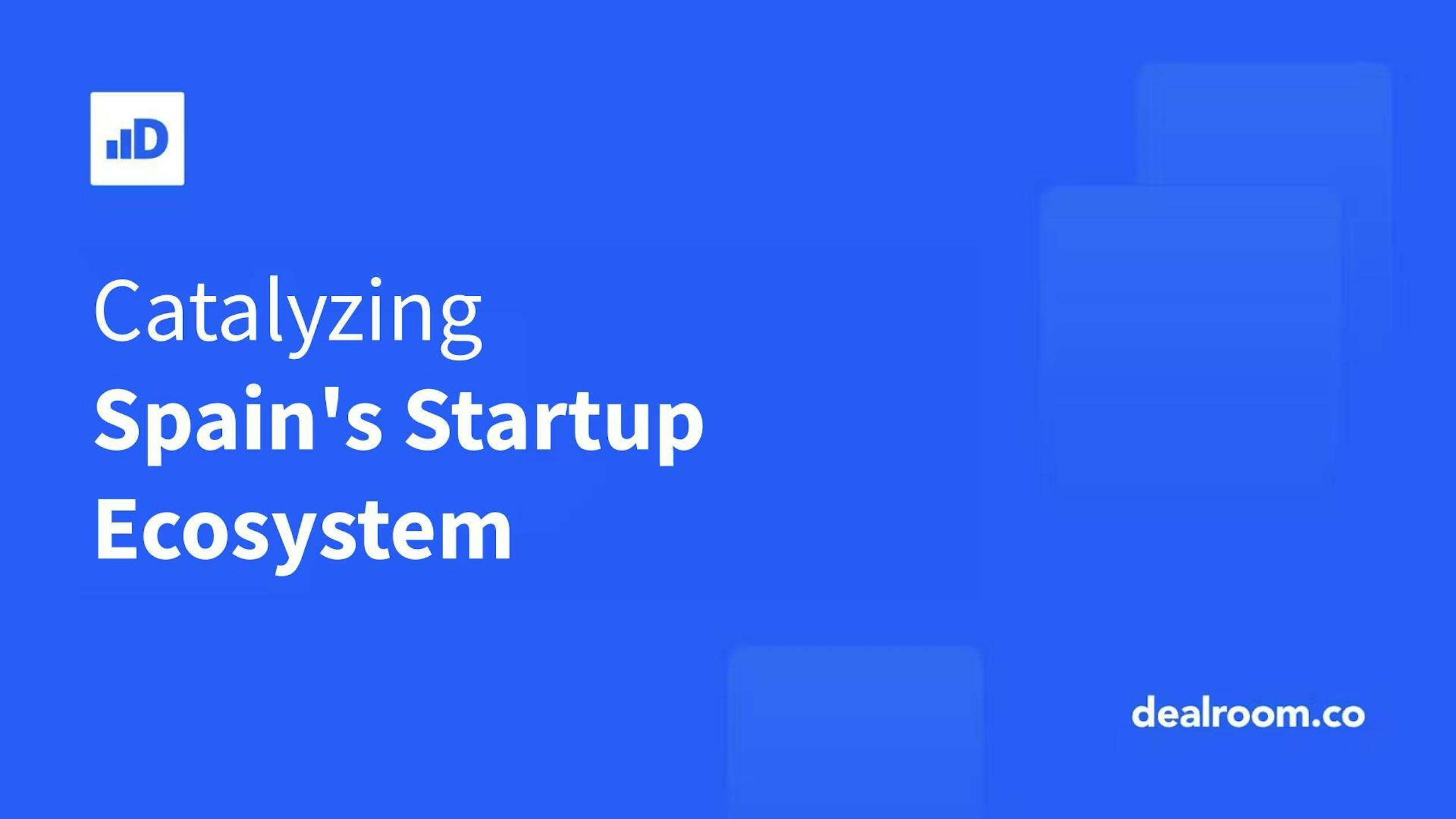 The National Entrepreneurship Office’s ONE Platform: Catalyzing Spain's ...