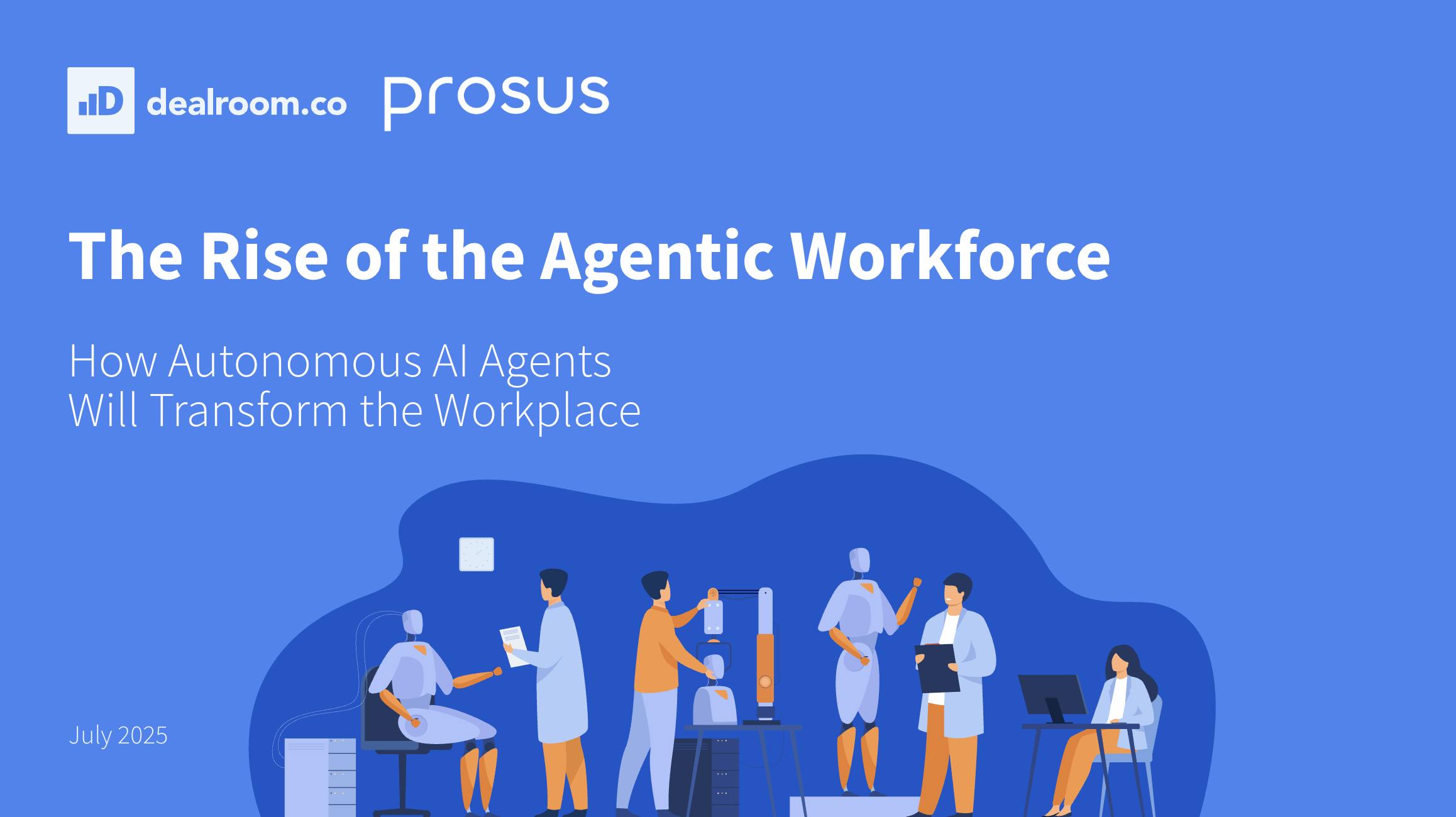 The Rise of the Agentic Workforce | Dealroom.co
