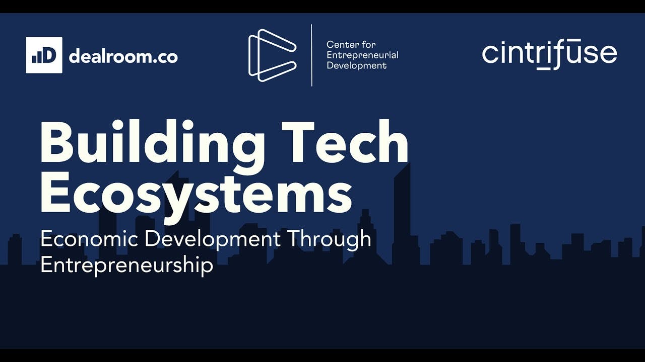 Building Tech Ecosystems: Economic Development Through Entrepreneurship ...